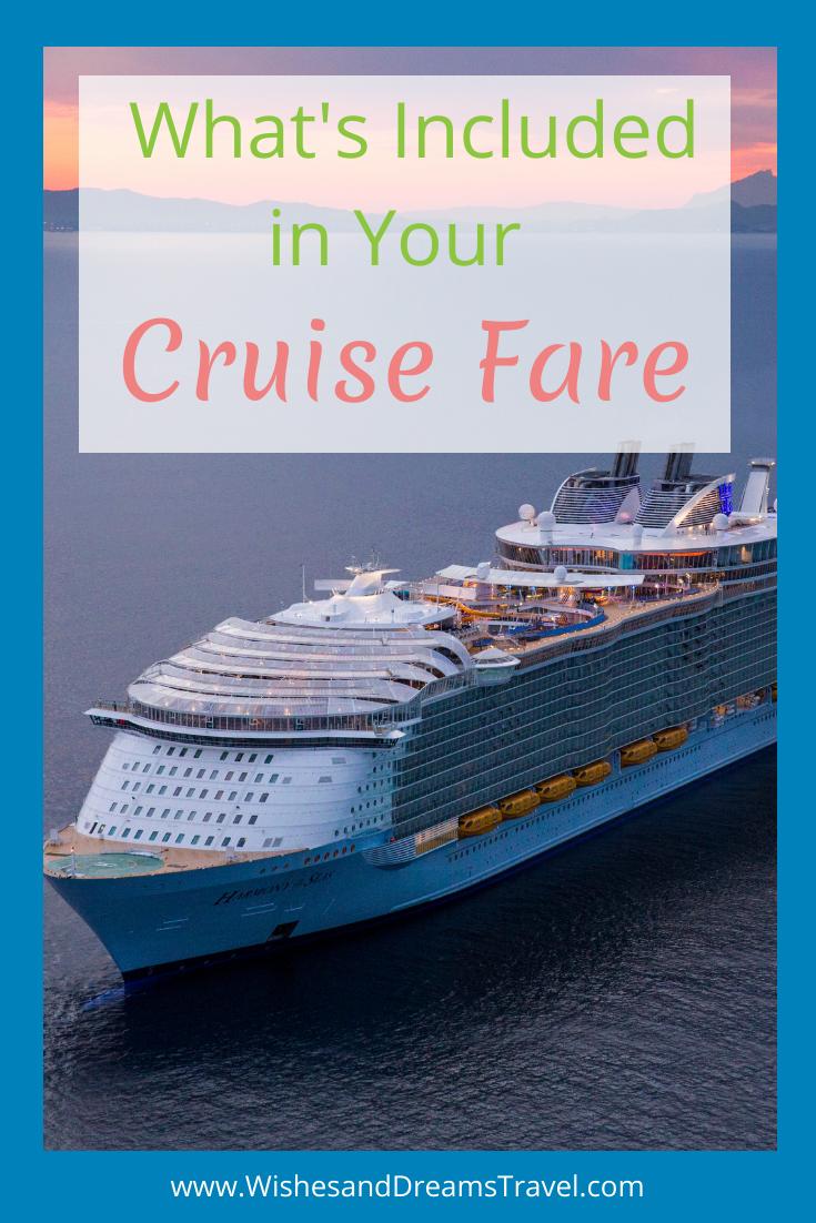What's Included in Your Cruise Fare? | Wishes & Dreams Travel